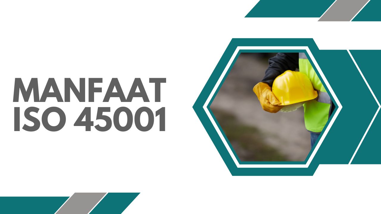 ISO 45001 - Lembaga Sertifikasi Terpercaya